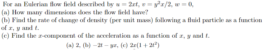 Solved For an Eulerian flow field described by u 2nt, v = | Chegg.com