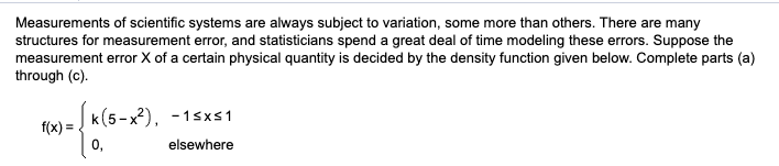 Solved a) determine k that renders f(x) a valid density | Chegg.com