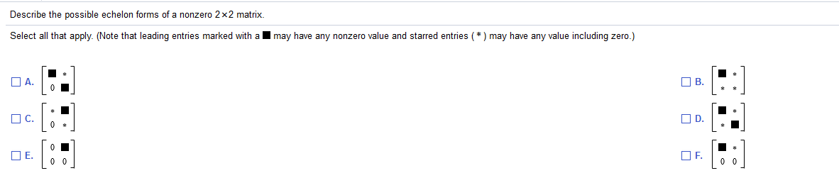 Solved Describe the possible echelon forms of a nonzero 2x2 | Chegg.com