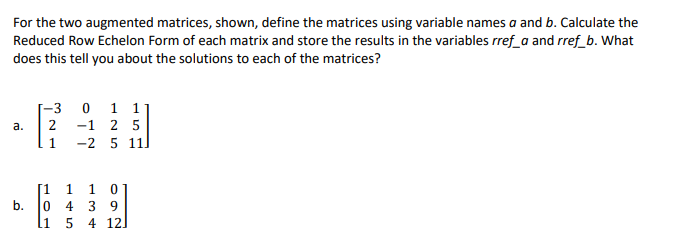 Solved For the two augmented matrices, shown, define the | Chegg.com