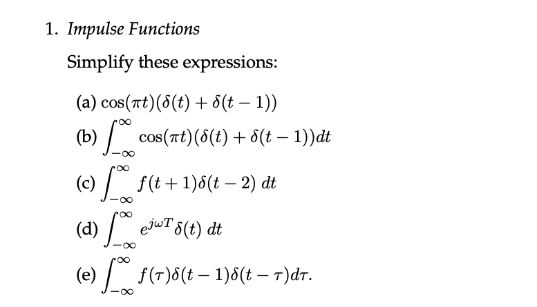 Solved 1. Impulse Functions Simplify these expressions: (a) | Chegg.com
