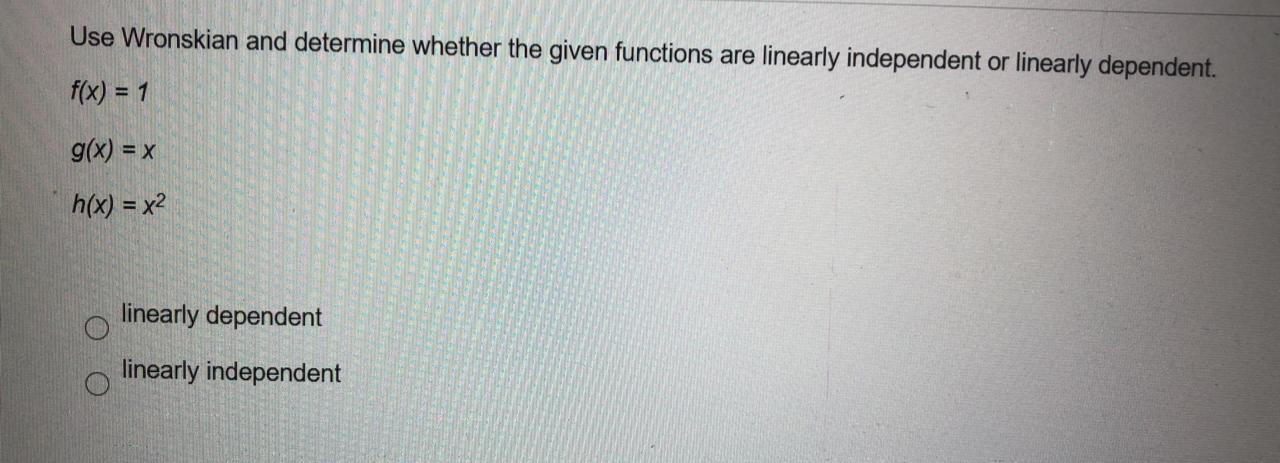 Solved Use Wronskian and determine whether the given | Chegg.com