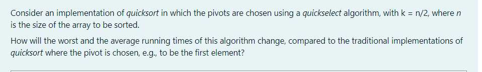 Solved Consider an implementation of quicksort in which the | Chegg.com