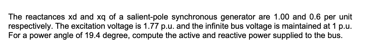 Solved The reactances xd and xq of a salient-pole | Chegg.com