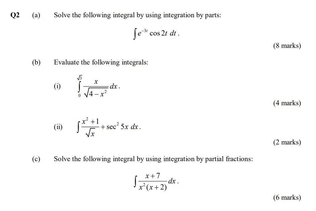 Solved Q2 (a) Solve the following integral by using | Chegg.com