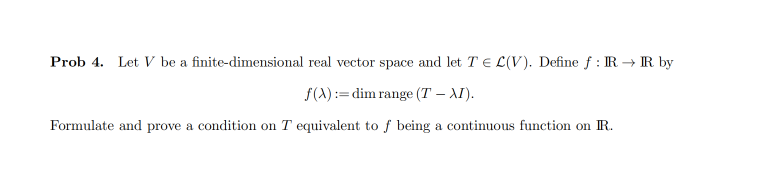 Solved Prob 4 Let V Be A Finite Dimensional Real Vector