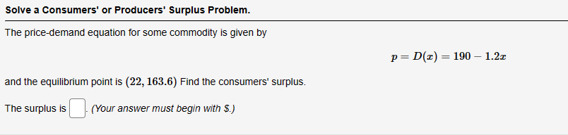 Solved Solve a Consumers' or Producers' Surplus Problem. The | Chegg.com