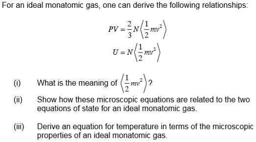 For an ideal monatomic gas, one can derive the | Chegg.com
