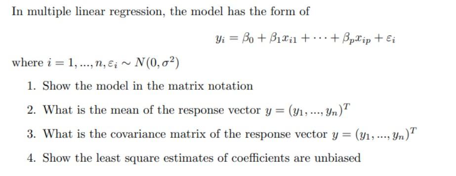 Solved In multiple linear regression, the model has the form | Chegg.com