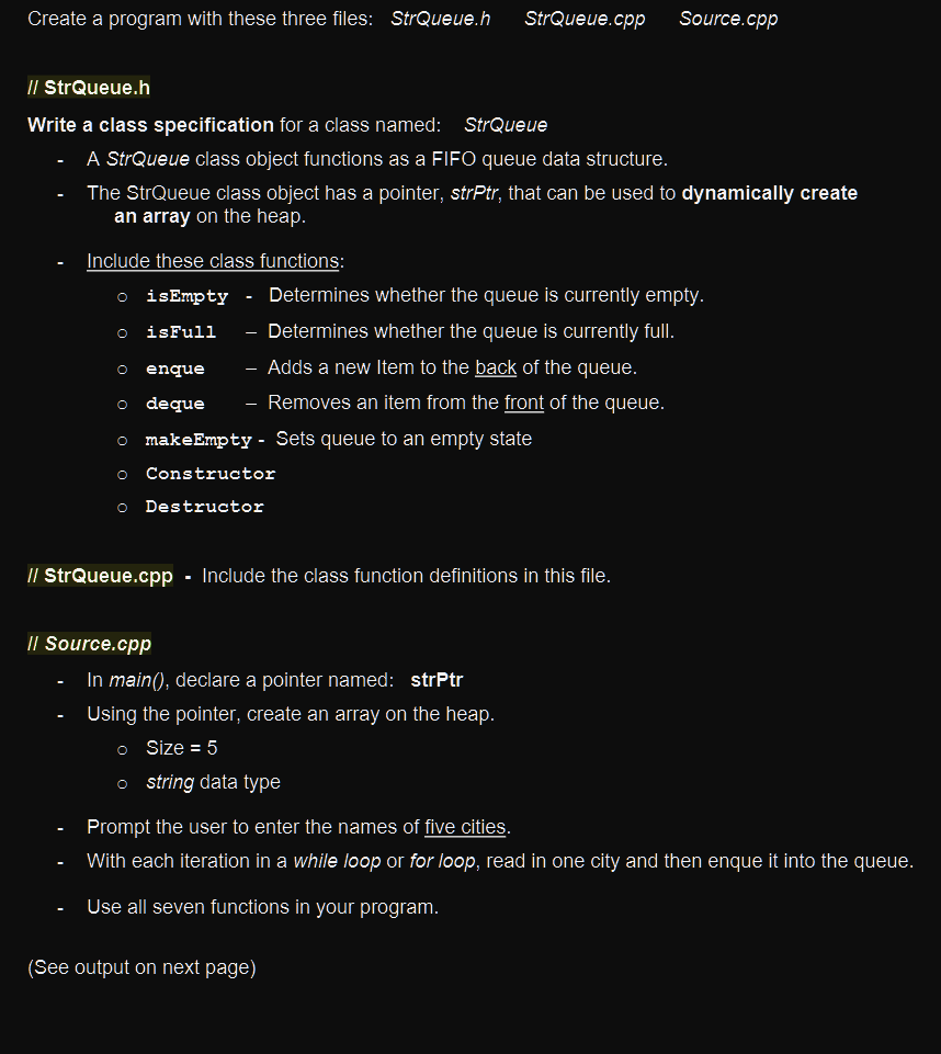 Solved Create a program with these three files: StrQueve.h | Chegg.com