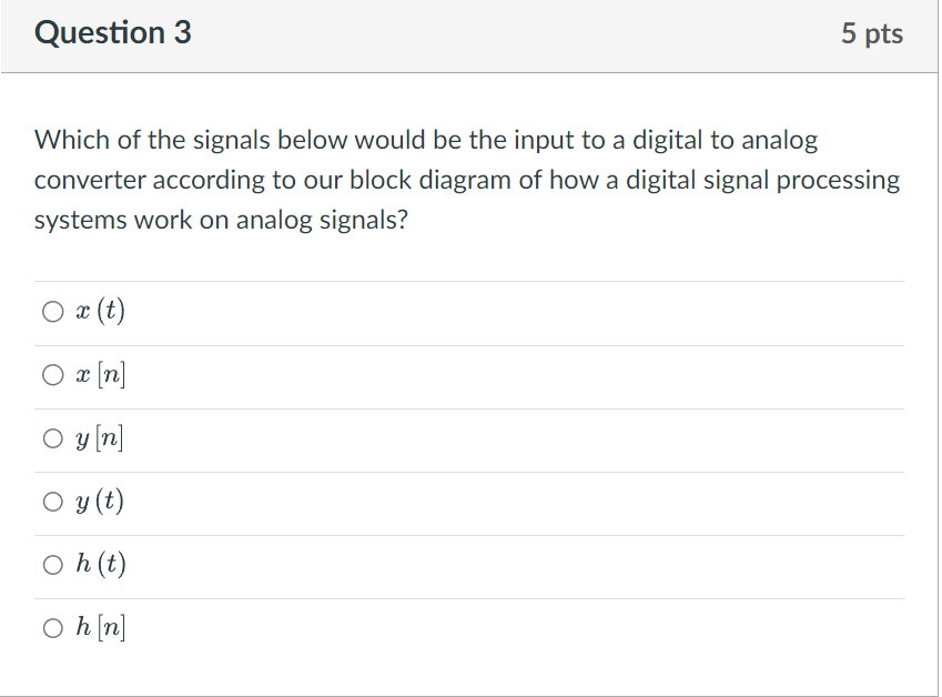 Solved Which of the signals below would be the input to a | Chegg.com