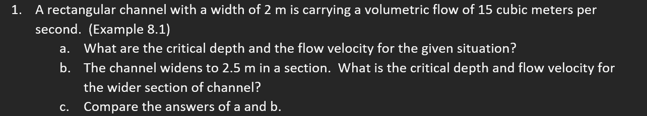 Solved 1. A rectangular channel with a width of 2 m is | Chegg.com