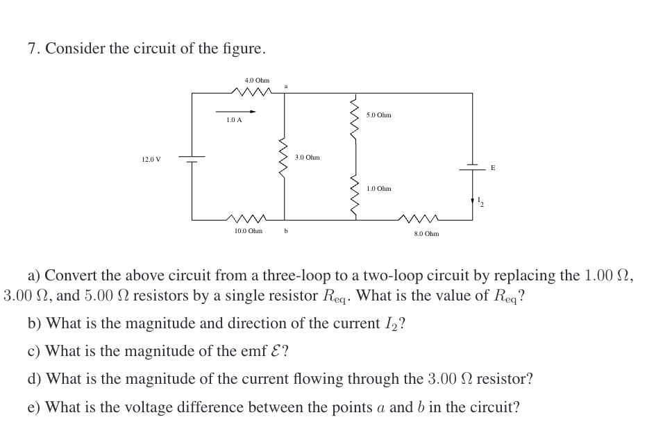 Solved 7. Consider the circuit of the figure. a) Convert the | Chegg.com
