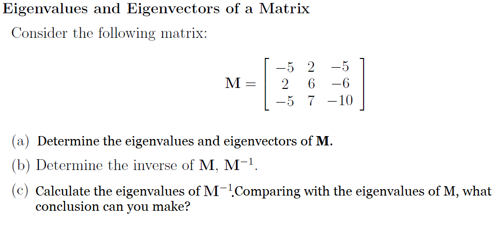 Solved Consider the following matrix:M=[-52-526-6-57-10](a) | Chegg.com