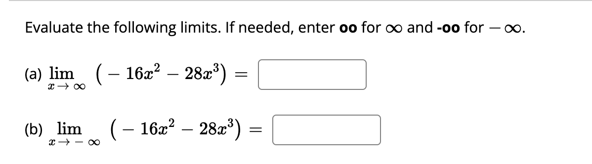 Solved Evaluate the following limits. If needed, enter oo | Chegg.com