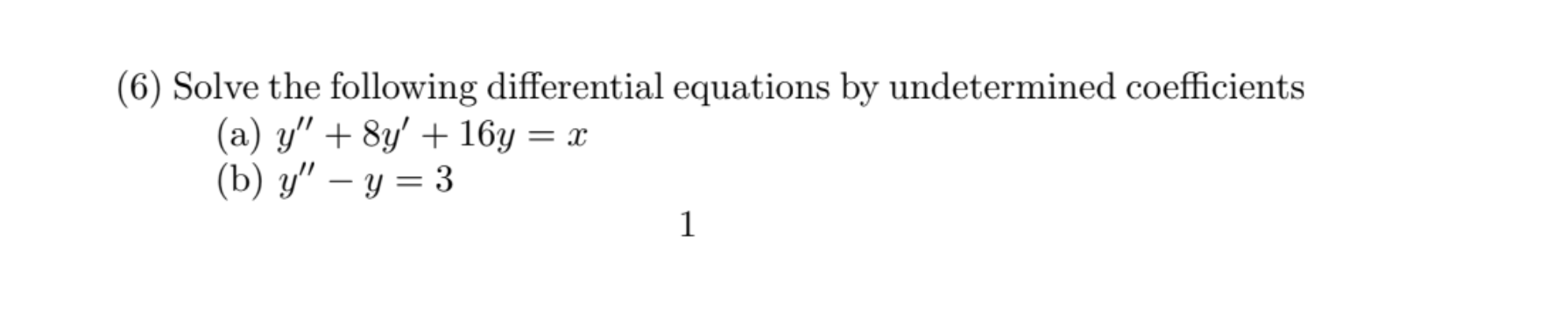 Solved (6) Solve the following differential equations by | Chegg.com