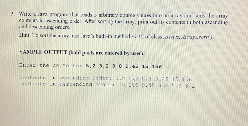 Solved 2. Write a Java program that reads 5 arbitrary double | Chegg.com