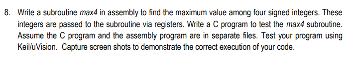 Solved by an EXPERT 8. ﻿Write a subroutine max 4 ﻿in assembly to find the | Chegg.com