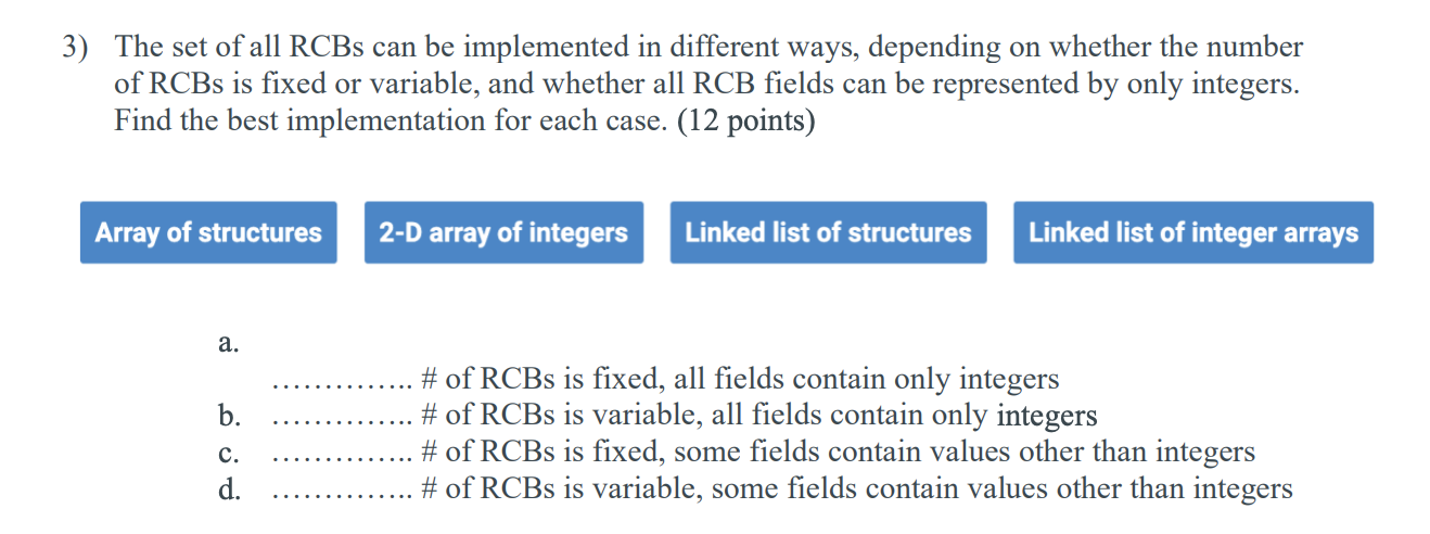 Solved 3) The set of all RCBs can be implemented in | Chegg.com