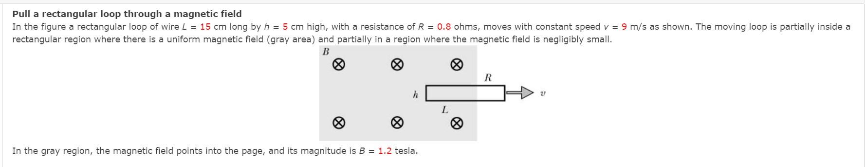 Solved Pull a rectangular loop through a magnetic field In | Chegg.com