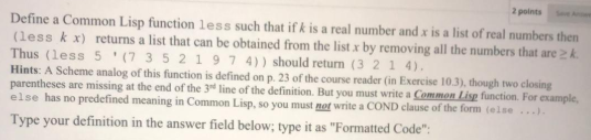2 points Define a Common Lisp function less such that | Chegg.com