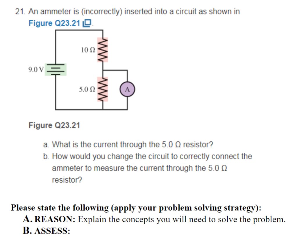 Solved 21. An ammeter is (incorrectly) inserted into a | Chegg.com