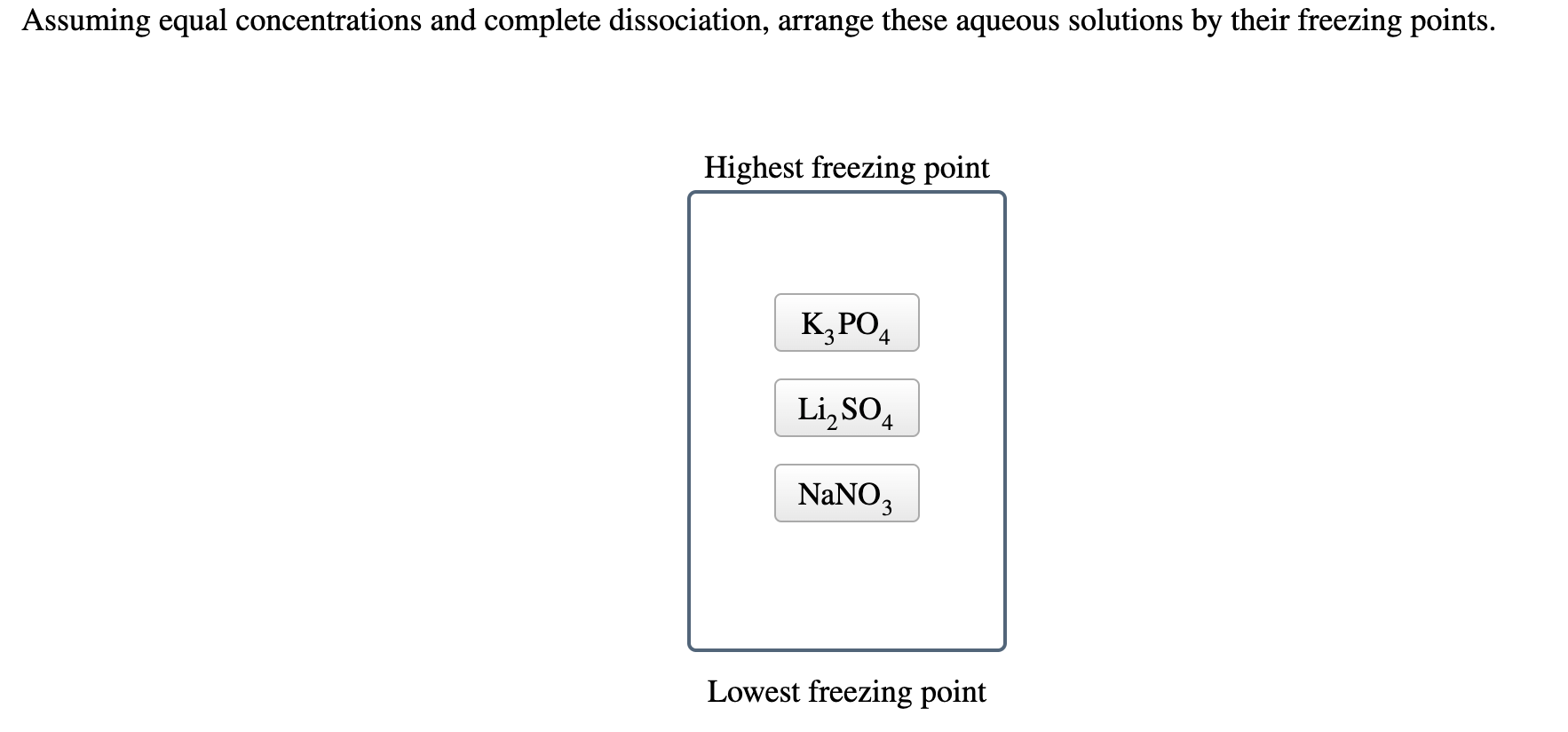 Solved Assuming equal concentrations and complete | Chegg.com