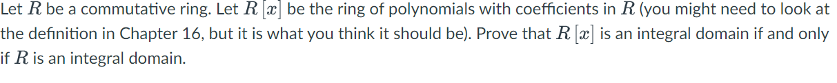Solved Let R be a commutative ring. Let R[x] be the ring of | Chegg.com