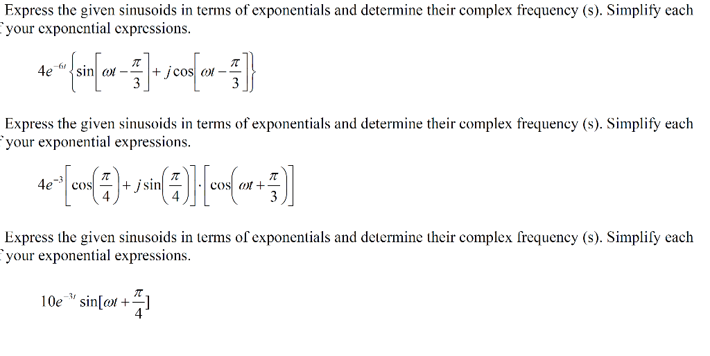Solved Express the given sinusoids in terms of exponentials | Chegg.com