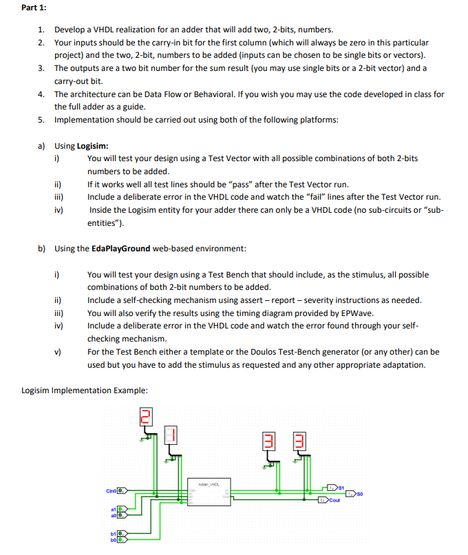 Solved a) Using Logisim: i) You will test your design using | Chegg.com