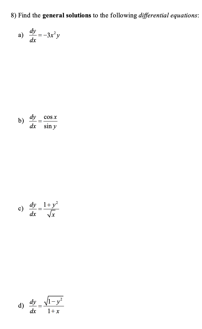 Solved 8) Find the general solutions to the following | Chegg.com