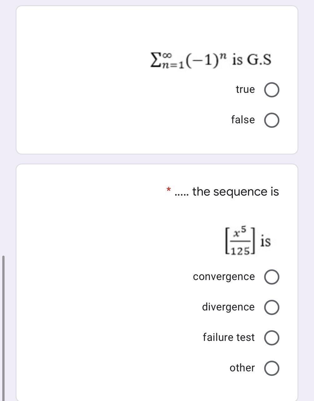 Solved En=1(-1)" is G.S true o false 0 * .... the sequence | Chegg.com