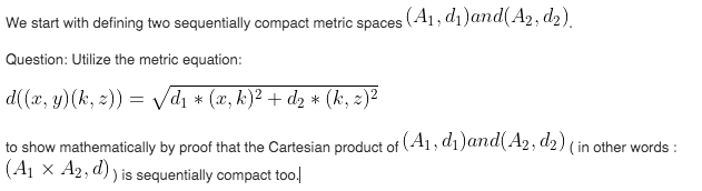 Solved We start with defining two sequentially compact | Chegg.com