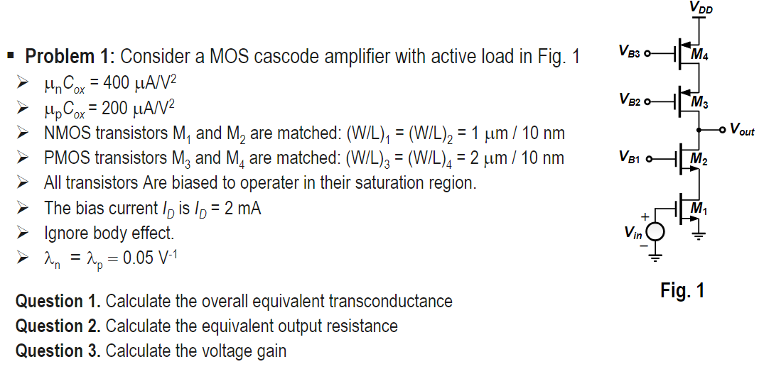 Solved Problem 1: Consider a MOS cascode amplifier with | Chegg.com