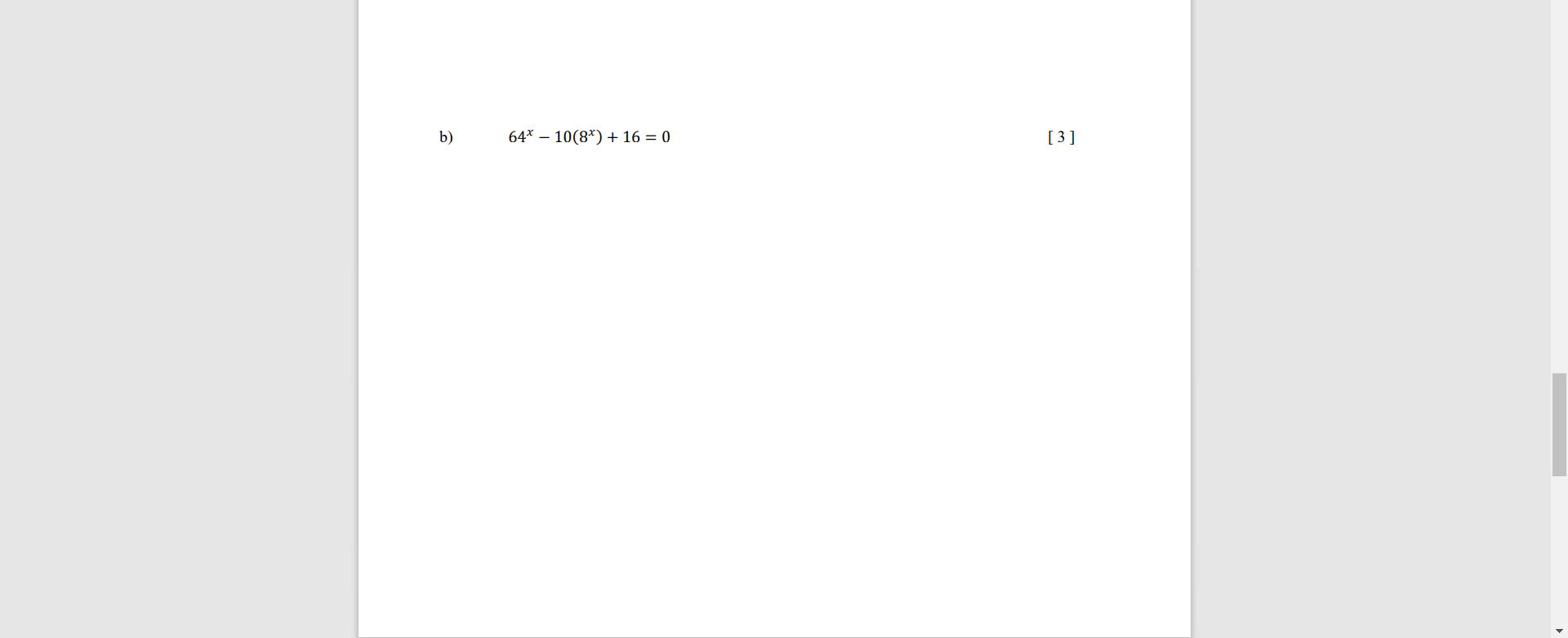 Solved b) 64 - 10(8) + 16 = 0 [3] | Chegg.com