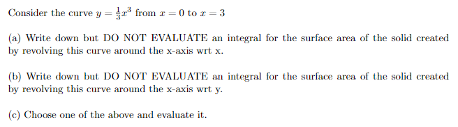 Solved Consider the curve y=31x3 from x=0 to x=3 (a) Write | Chegg.com