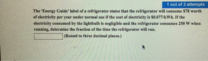 Solved The 'Energy Guide' label of a refrigerator states | Chegg.com