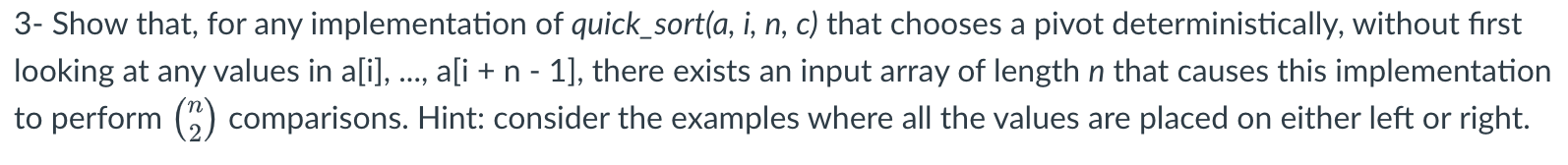 Solved 3- Show that, for any implementation of quick_sort( | Chegg.com