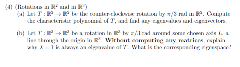 Solved (4) (Rotations in R2 and in R3) (a) Let T : R2 →R2 be | Chegg.com