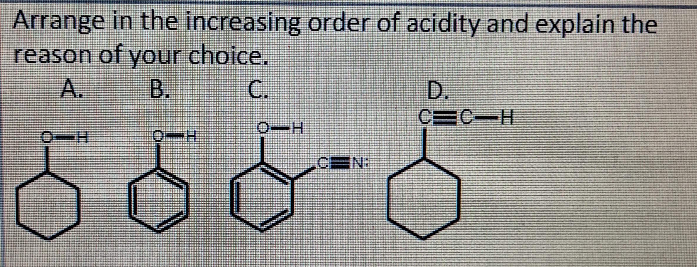 Solved Arrange in the increasing order of acidity and | Chegg.com