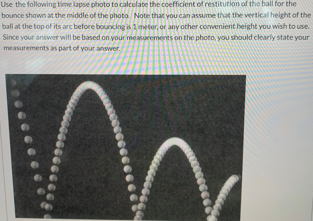 Solved RES Use the following time lapse photo to calculate | Chegg.com