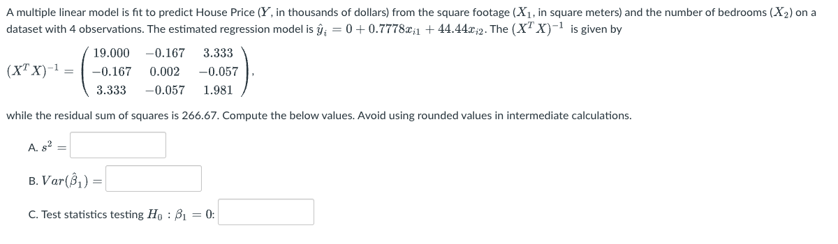 Solved A multiple linear model is fit to predict House Price | Chegg.com