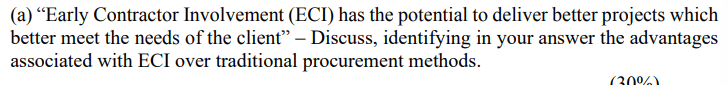 Solved (a) ﻿"Early Contractor Involvement (ECI) ﻿has the | Chegg.com