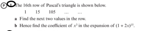 Solved Prhe 16th row of Pascal's triangle is shown below. | Chegg.com