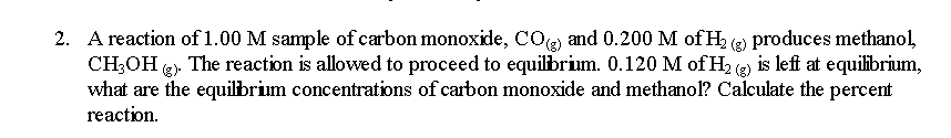 Solved 2. A reaction of 1.00M sample of carbon monoxide, | Chegg.com