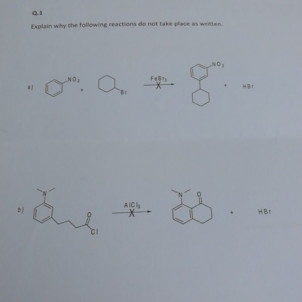 Solved Q.1 Explain why the following reactions do not take | Chegg.com