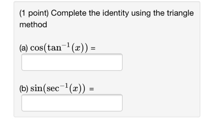 Solved Complete the identity using the triangle method (a) | Chegg.com