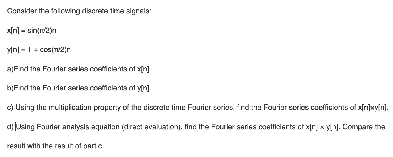 Solved Consider the following discrete time signals: | Chegg.com