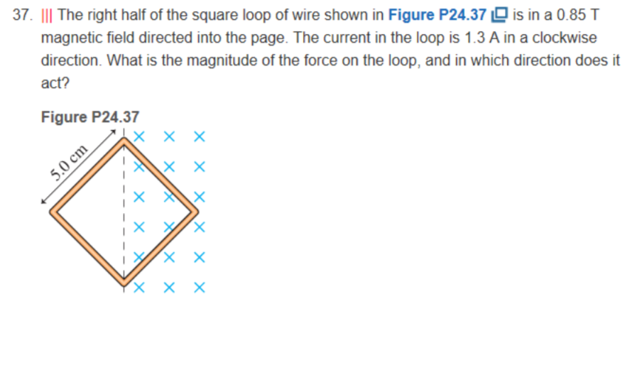 Solved 37. III The right half of the square loop of wire | Chegg.com