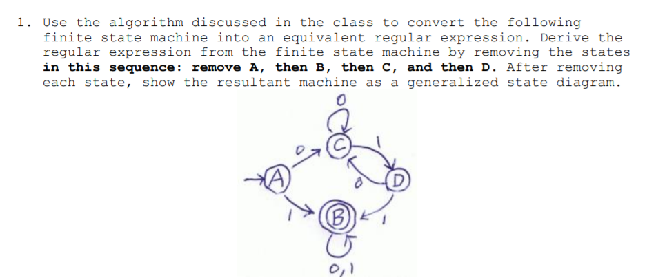 Solved 1. Use the algorithm discussed in the class to | Chegg.com